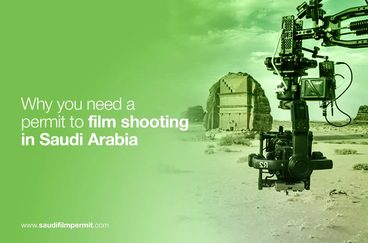 Why You Need a Permit to Film Shooting in Saudi Arabia